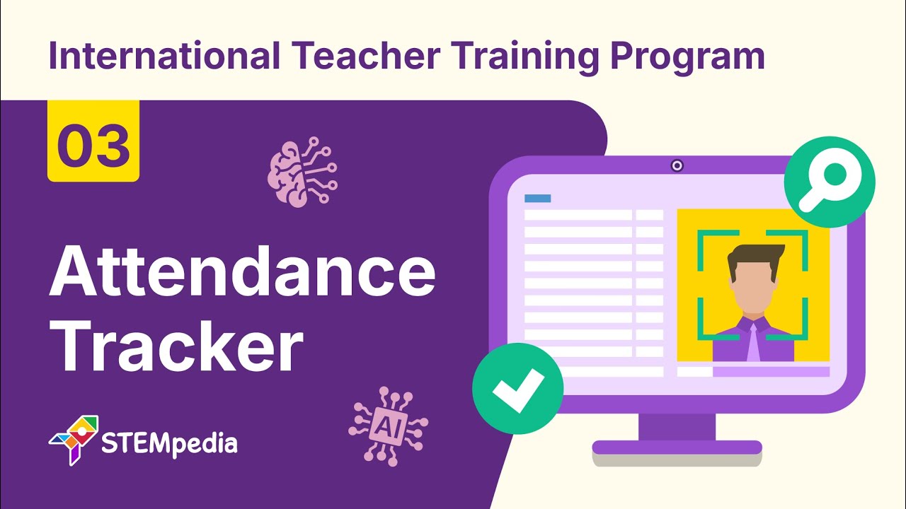 S3: Attendance Tracker | AI and ML with Block Coding | Teacher Training Program | PictoBlox ...