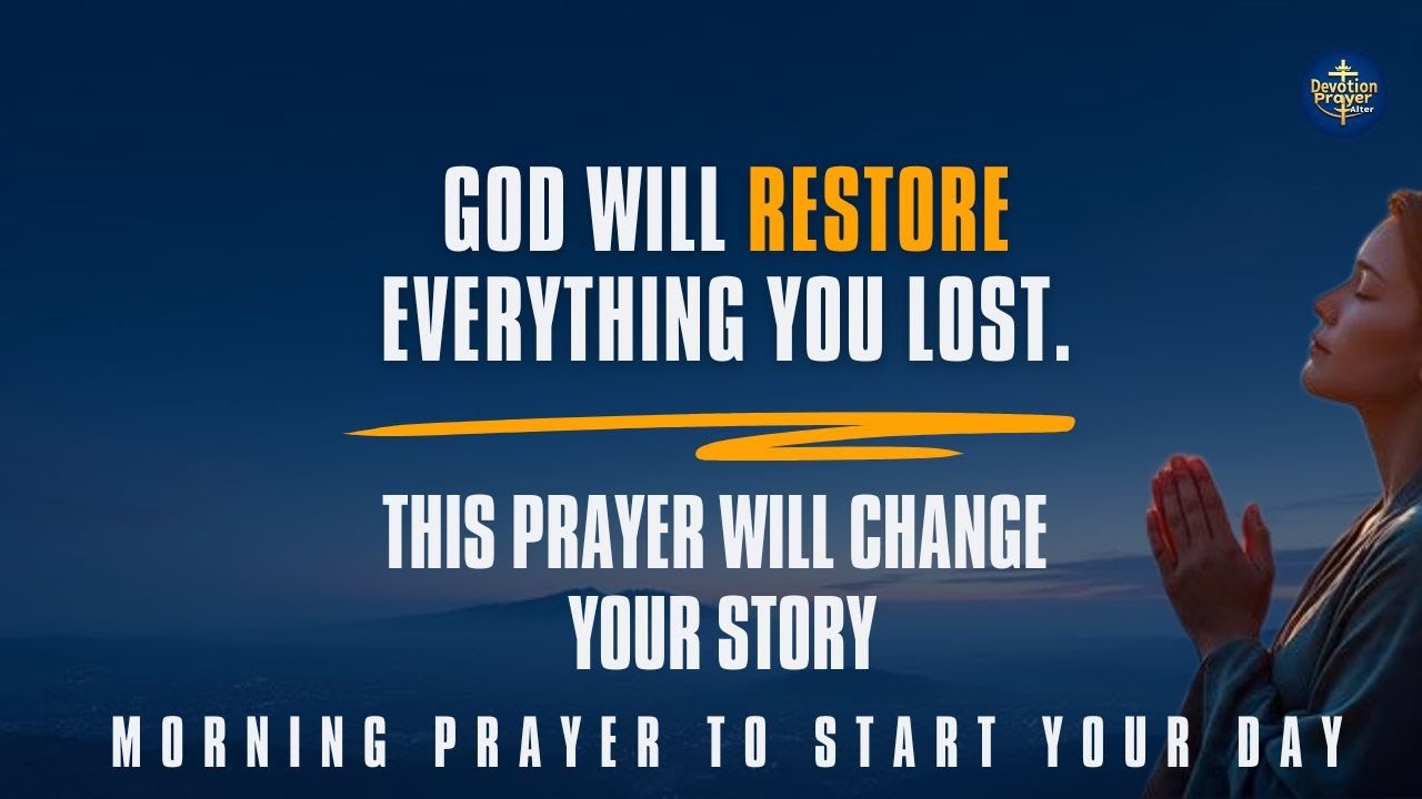 LORD, Restore to Me What I Have Lost | Powerful Restoration Prayer ...