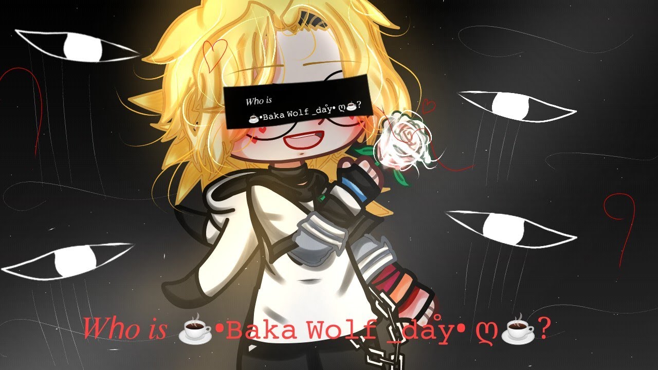 𝑊ℎ𝑜 𝑖𝑠 ☕•𝙱𝚊𝚔𝚊 𝚆𝚘𝚕𝚏 _𝚍𝚊̊𝚢• ღ☕? •[ ]• {•𝑁𝑎̃𝑂 𝐴𝑆𝑆𝐼𝑆𝑇𝐴 𝑆𝐸 𝐹𝑂𝑅 𝑆𝐸𝑁𝑆𝐼𝑉𝐸𝐿 ...