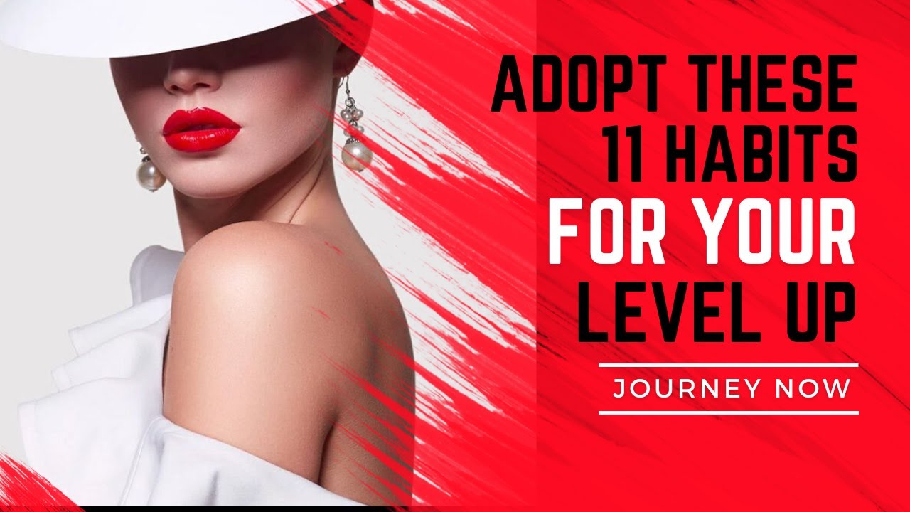 Level Up Now: Essential Habits to Master - YouTube