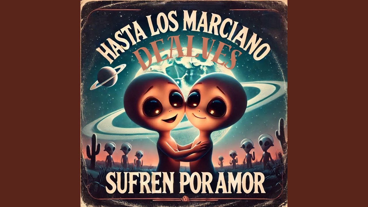 Hasta los marciano sufren por amor - YouTube