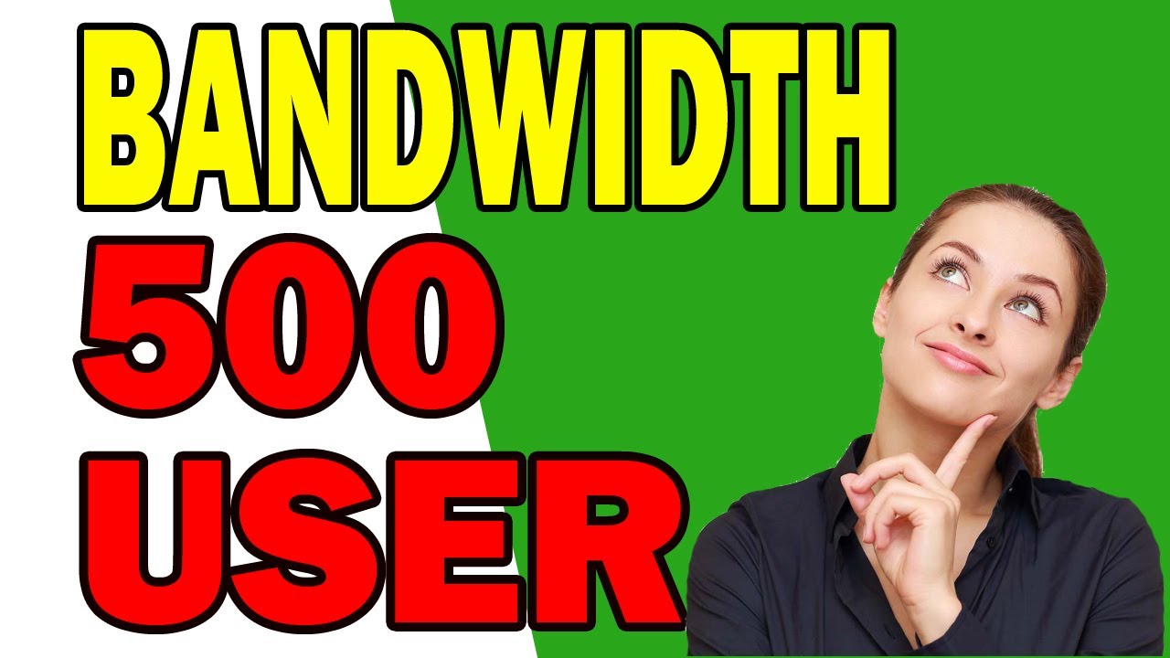 Kebutuhan Bandwidth 500 User - YouTube