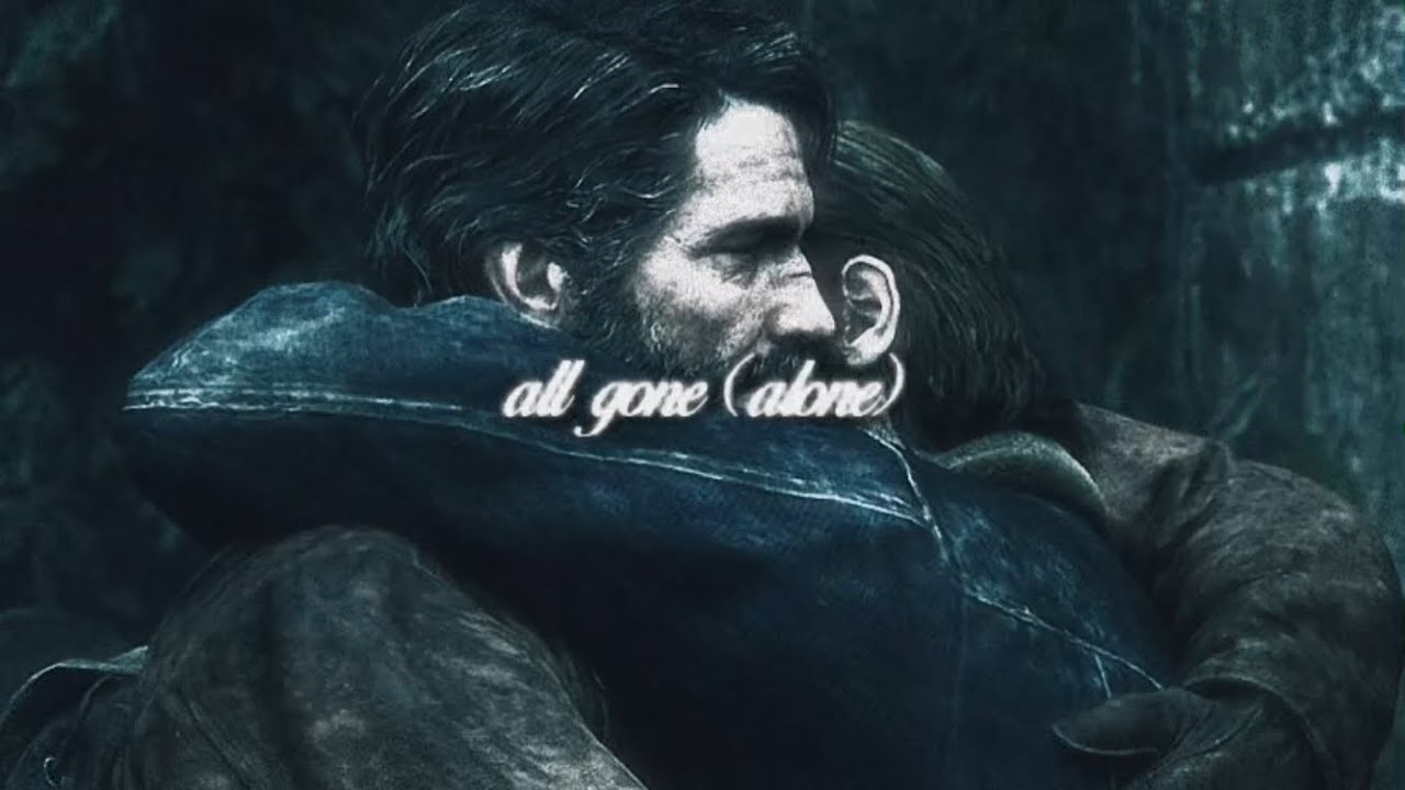 the last of us - all gone (alone) (slowed + reverb) - YouTube
