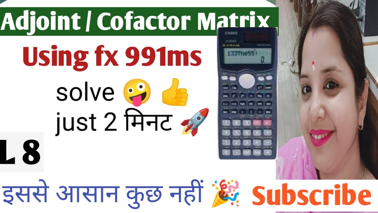How to find adjoint/Cofactors of matrix using Casio fx 991ms#L8 - YouTube