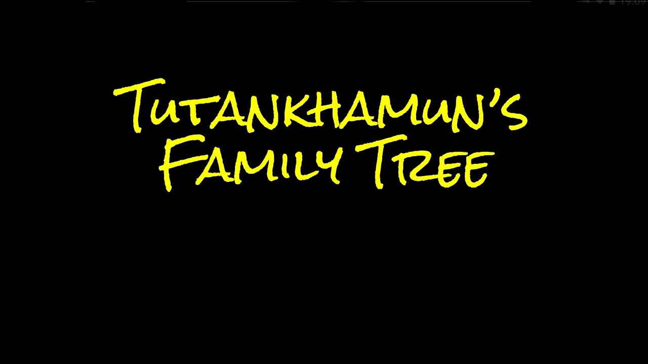 Tutankhamun's Family Tree - YouTube