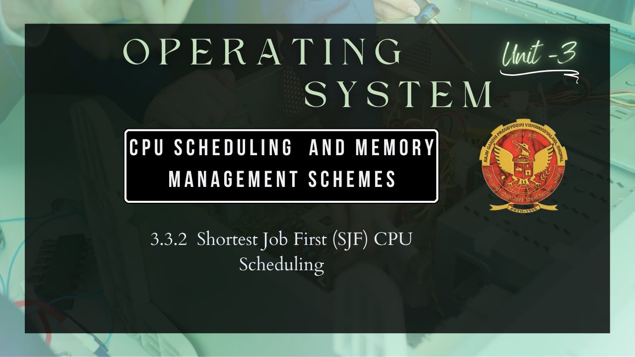 3.3.2 Shortest Job First (SJF) CPU Scheduling | CS405 | - YouTube
