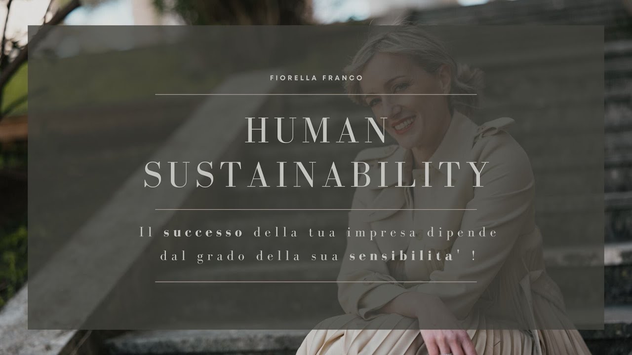 Leadership Sensibile: SOSTENIBILITA' E ALTA SENSIBILITA' - YouTube