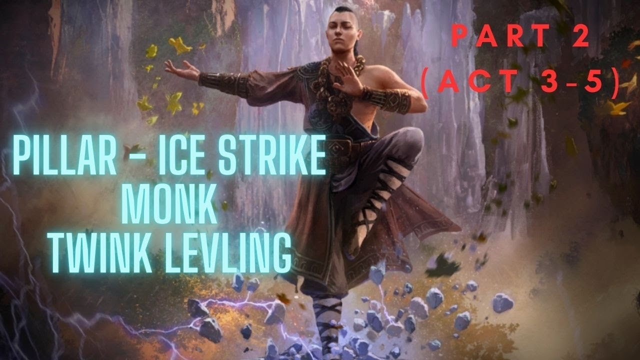 PoE 2 (EA) Fastest twink leveling ? Pillar Monk Build - Part 2 (Act 3 ...