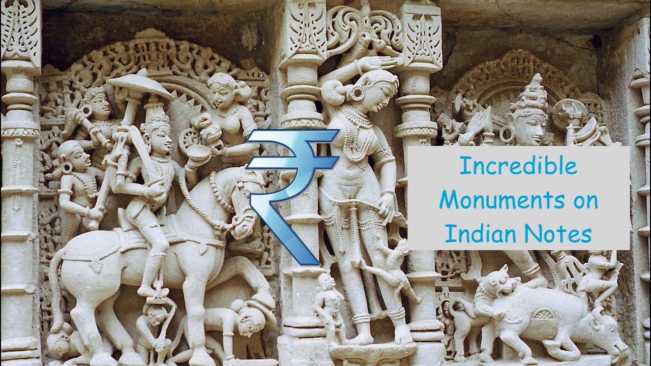 Monuments on Indian Currency Notes - YouTube
