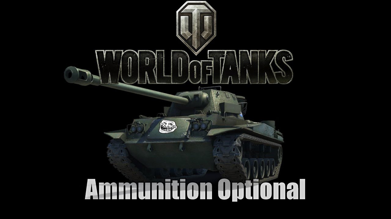 World of Tanks - Ammunition Optional - YouTube