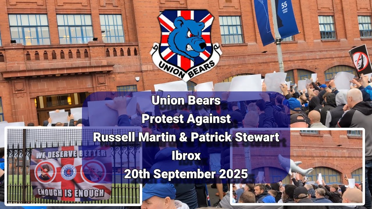 Union Bears & Other Rangers Fans Protest Against Russell Martin ...