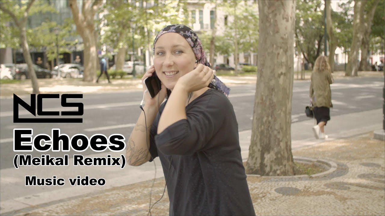 LFZ - Echoes (Meikal Remix) [NCS Release] | Music video - YouTube