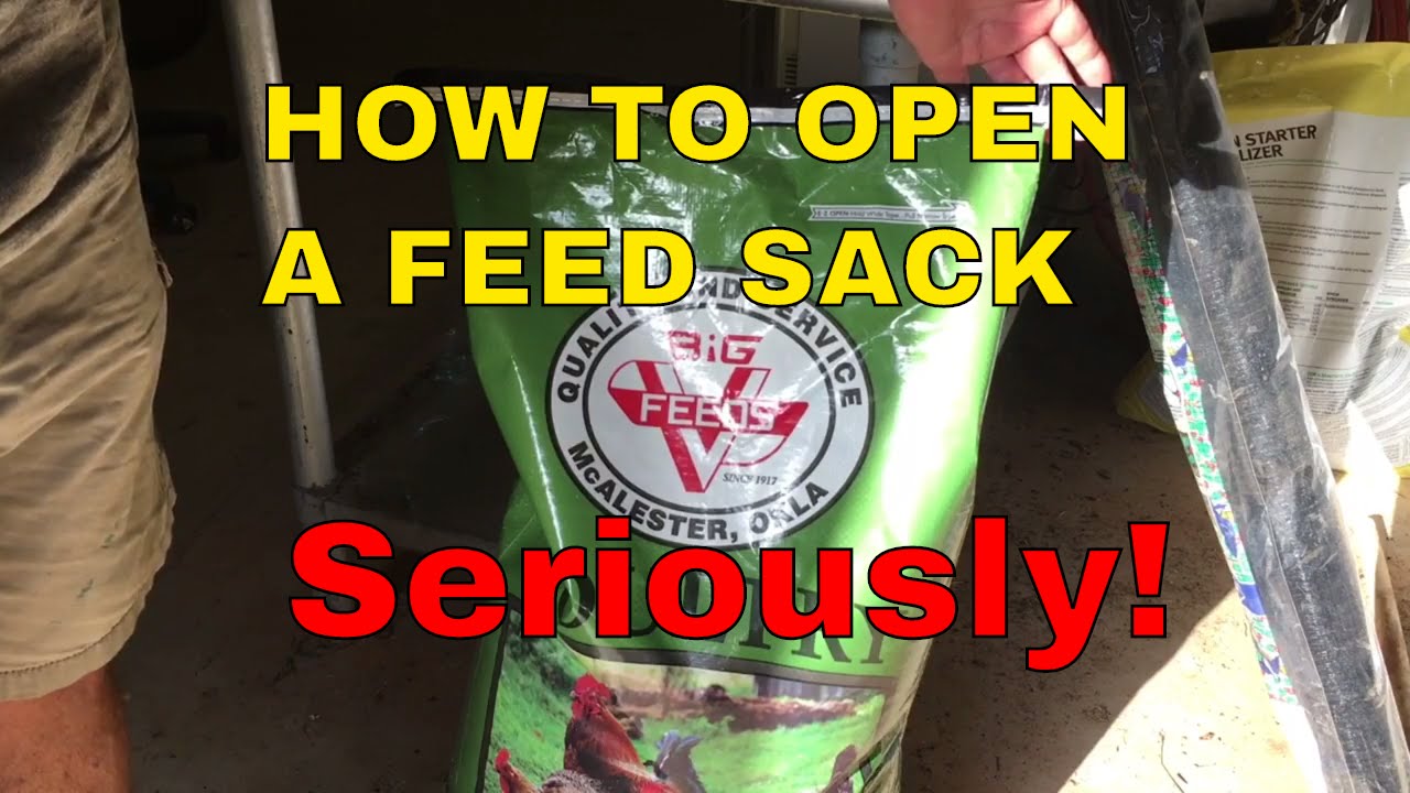 How To Open A Feed Sack~Yes, I'm Serious - YouTube