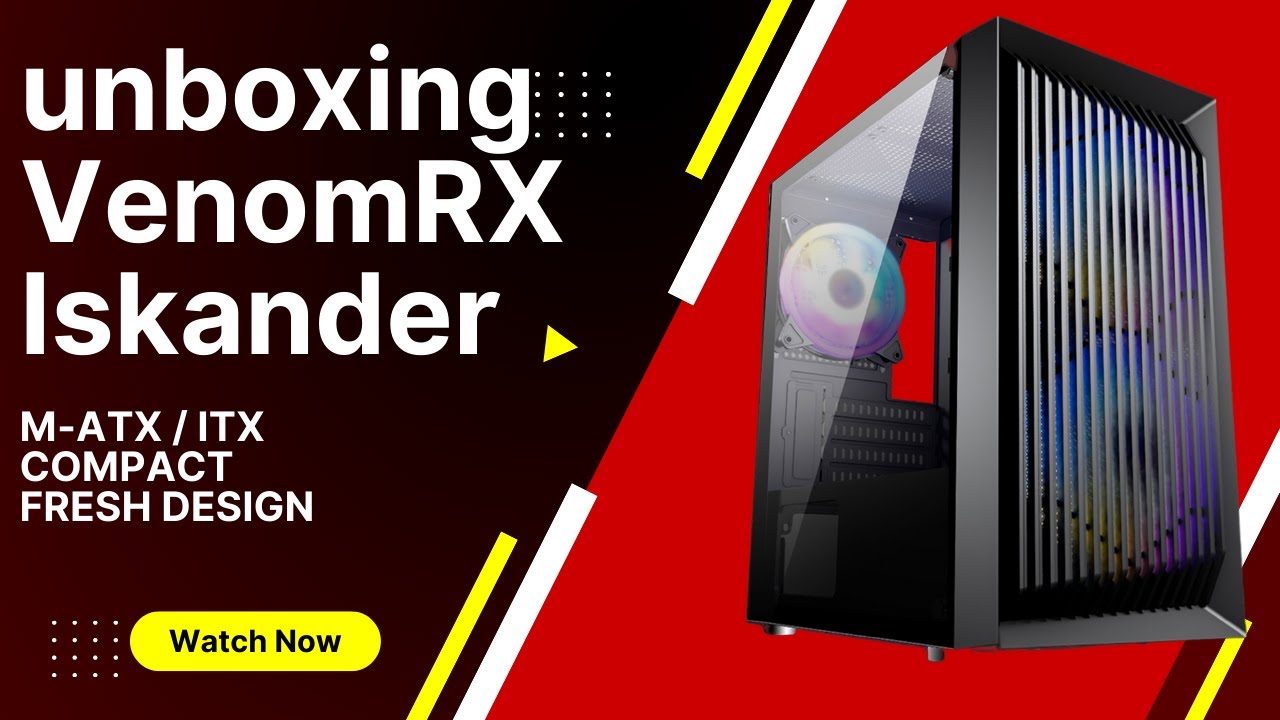 Unboxing VenomRx Iskander Tower Case Micro-ATX / Mini-ITX Casing ...
