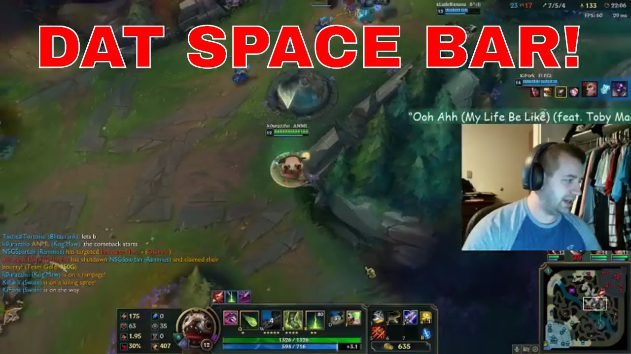 DAT SPACE BAR! | LEAGUE OF LEGENDS - YouTube