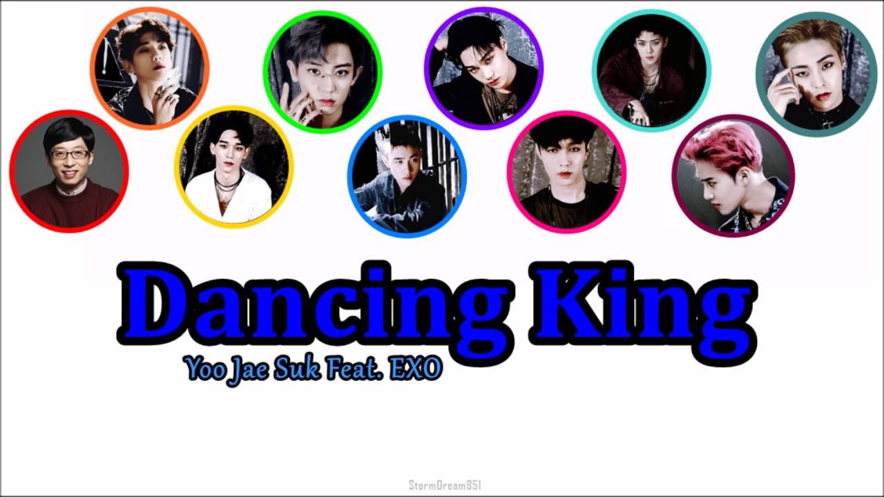 [STATION] Yoo Jae Suk Feat. EXO Dancing King [Lyrics Sub Español) - YouTube