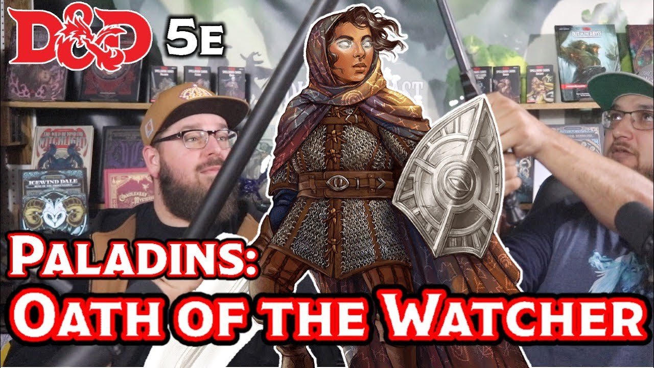 D&D Paladins: Oath of the Watchers - The Dungeoncast Ep.282 - YouTube
