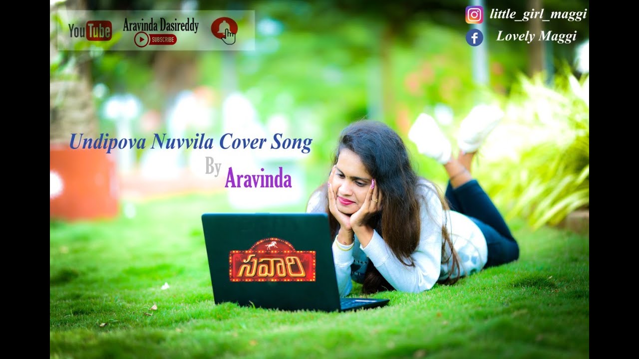 Undipova Nuvvila Cover song || Savaari Movie || Aravinda Dasireddy ...