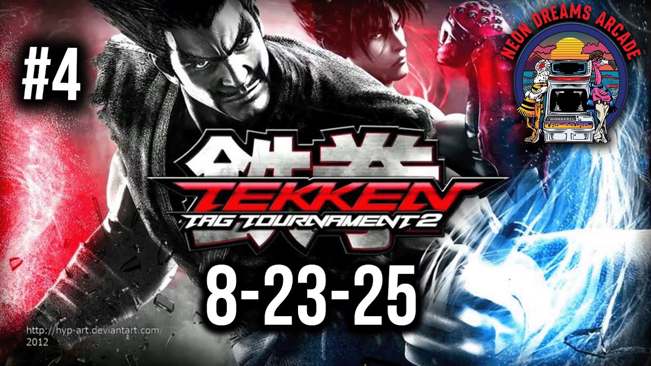 Neon Dreams TEKKEN Tag Tournament 2 #4 8-23-25 - YouTube