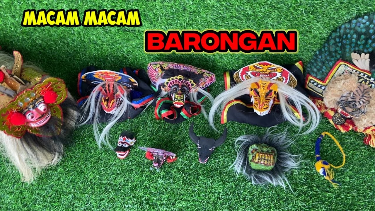 MACAM MACAM BARONGAN , ada barongan devil barongan bali bantengan dan ...