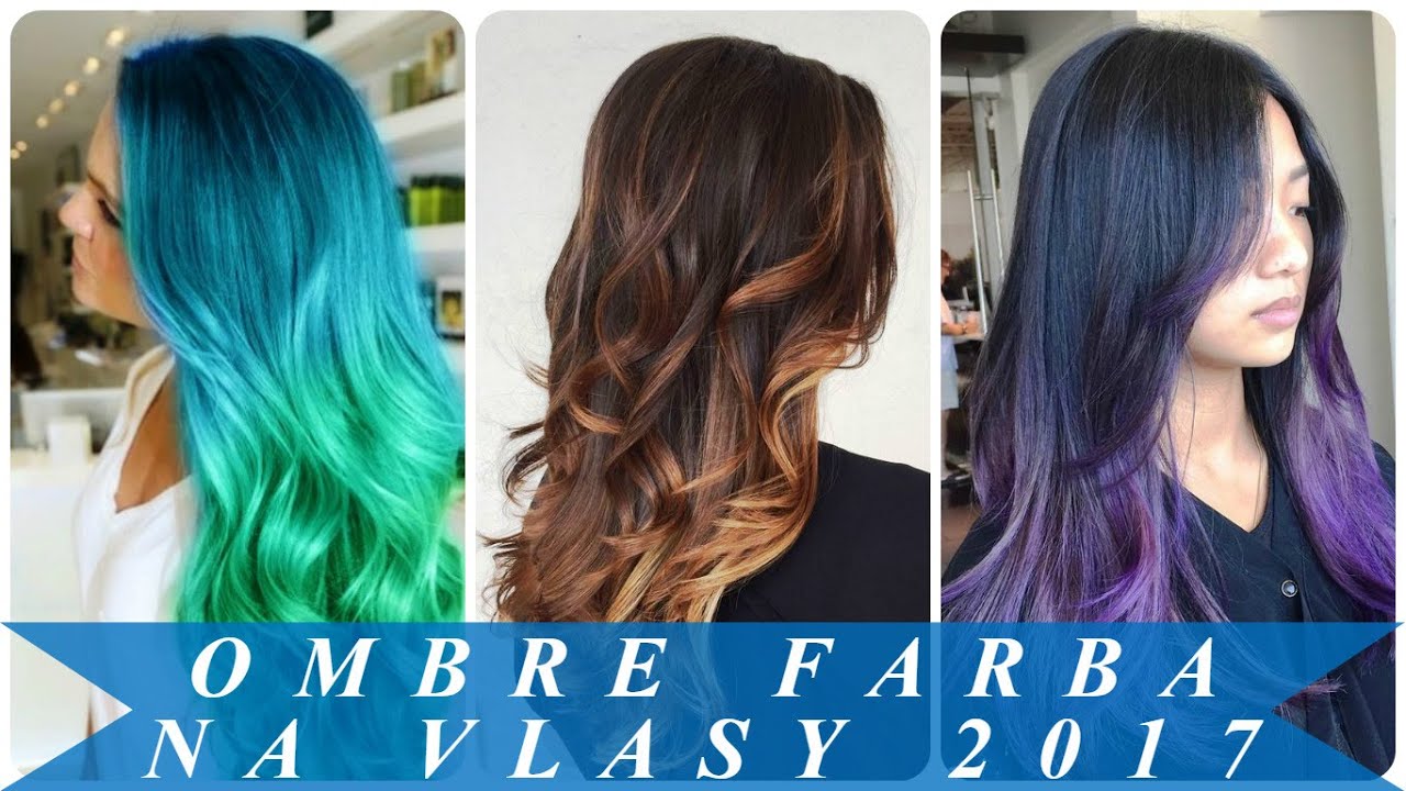 Ombre farba na vlasy 2017 - YouTube