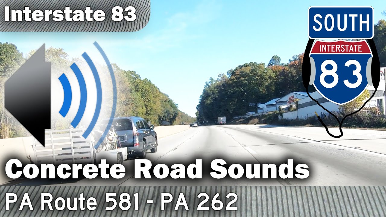 (I-83) Bridge and Concrete Section Sounds | PA 581 to PA 262 (New Tire ...