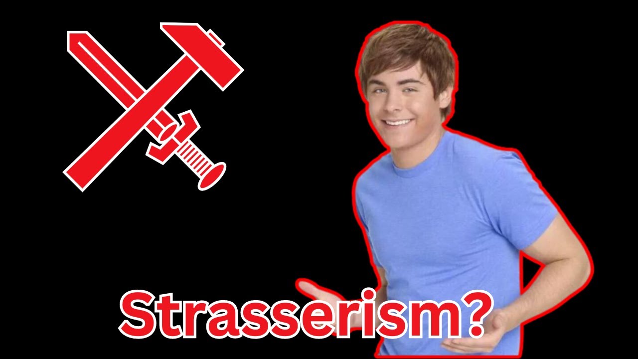 What the Hell Is Strasserism? - YouTube