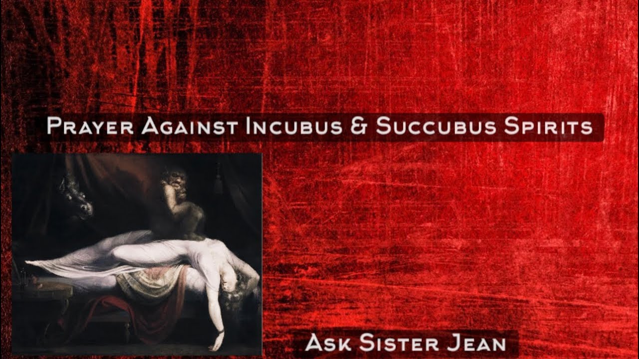 Prayer Against Incubus & Succubus Spirits - YouTube