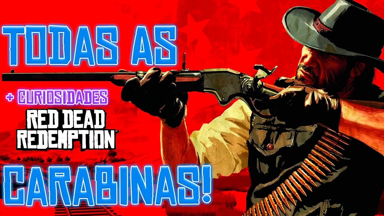 TODAS AS CARABINAS DE RED DEAD REDEMPTION! DA PIOR À MELHOR ...