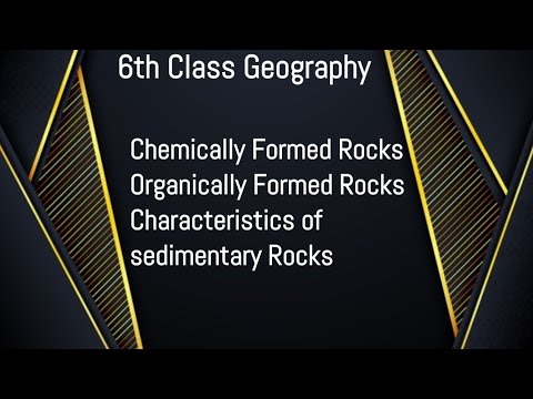 Chemically formed Rocks , Organically formed Rocks , Characteristics of ...