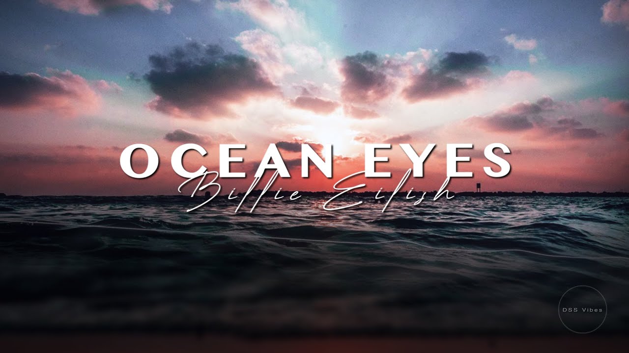 Billie Eilish - Ocean Eyes (Lyrics/Letra) - YouTube