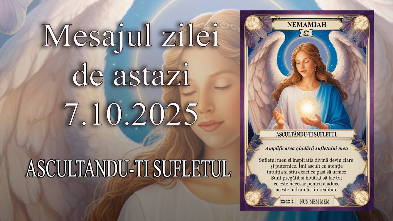 Mesajul zilei de astazi 7 Octombrie 2025 - YouTube