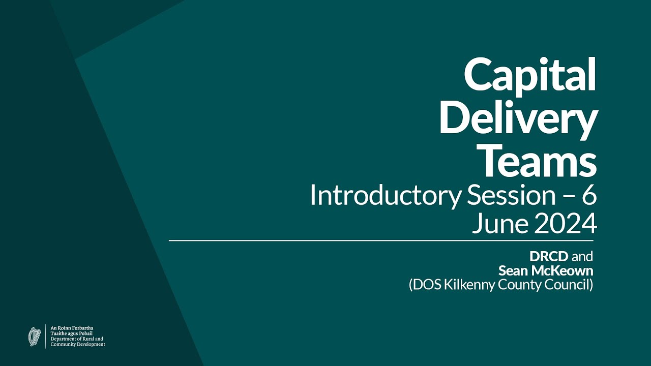 Capital Delivery Teams Introductory Session – 6 June 2024 - YouTube