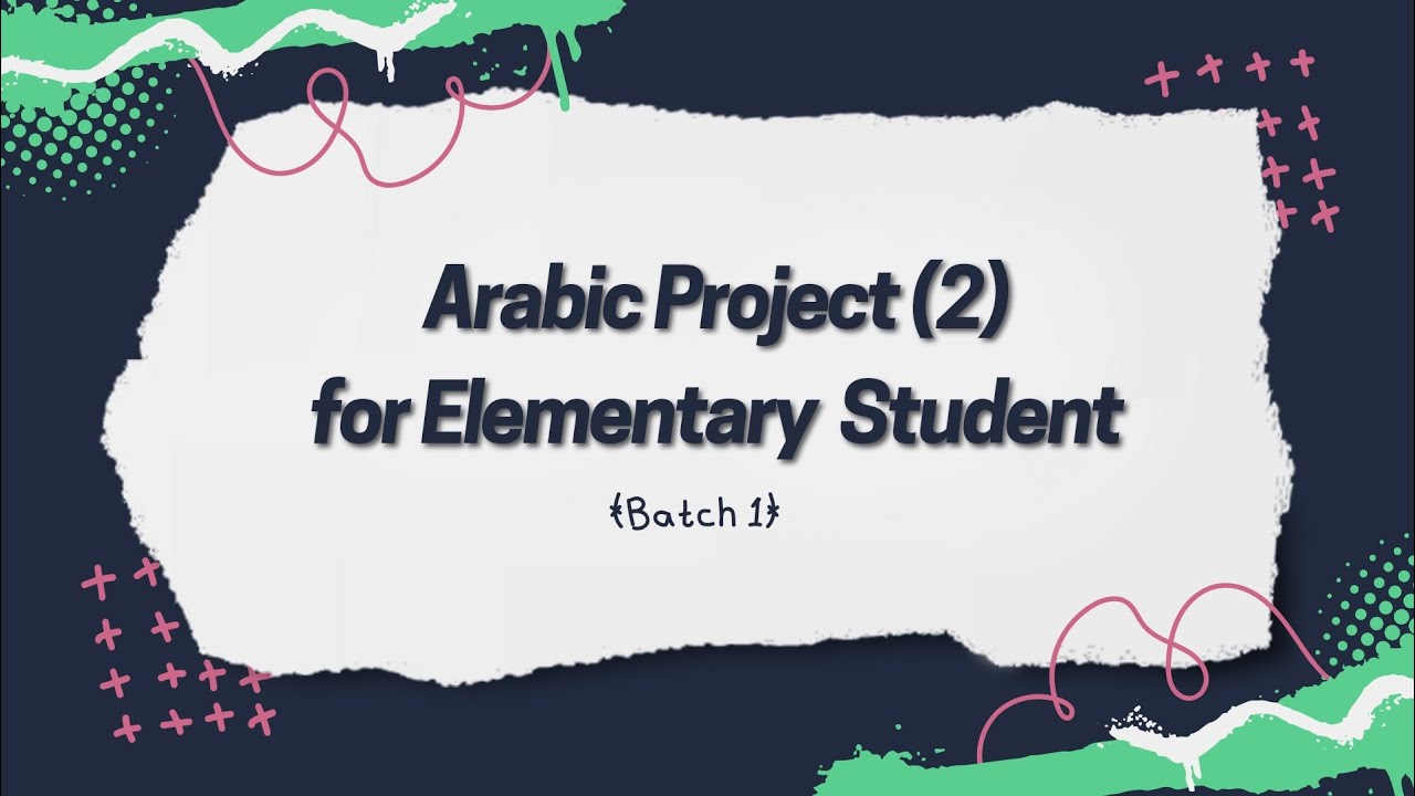 Arabic Project (2) For Elementary Student (Batch 1) With Kak Septi ...