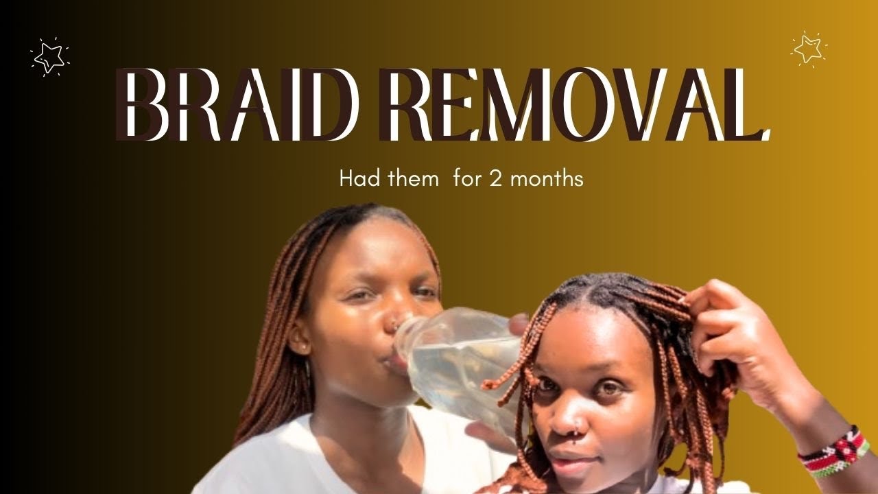 Removing Braids and Embracing My Natural Hair Journey | letting my hair ...