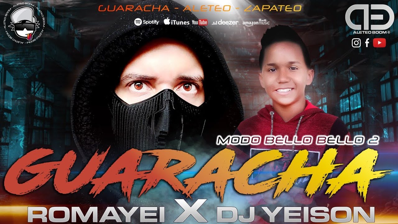 Modo Bello Bello 2 - Romayei Dj Yeison | @AleteoBoom Guaracha, Aleteo ...