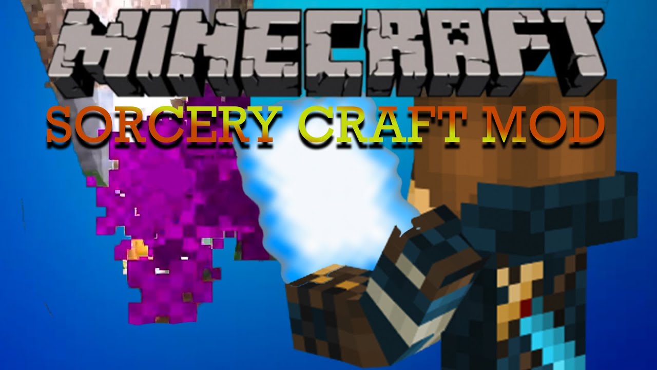 Minecraft Mod Showcase | Sorcery Craft Mod - YouTube