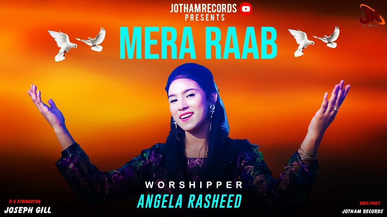 New Masihi Geet 2022 | MERA RABB | ANGELA RASHEED @JothamRecords - YouTube