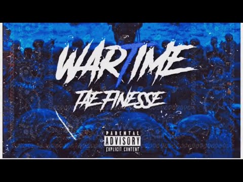 Tae Finesse - “War Time” (Official Audio) - YouTube