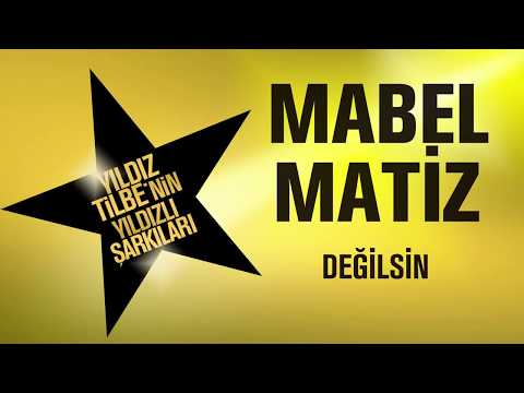 Mabel Matiz - Değilsin - Yıldız Tilbe'nin Yıldızlı Şarkıları
