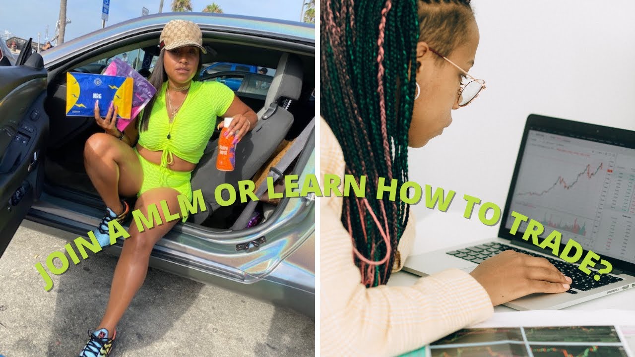 JOIN A MLM OR LEARN HOW TO TRADE? / Which one should you pick? - YouTube