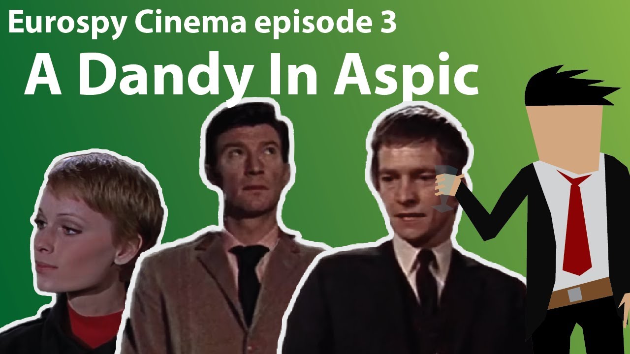 Eurospy Cinema ep 3: A Dandy In Aspic (1968) - YouTube