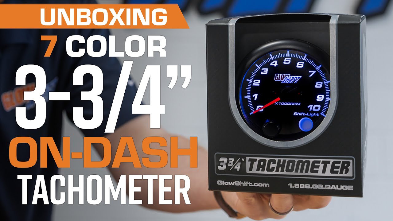 Unboxing | GlowShift 7 Color Series 3-3/4” On Dash RPM Tachometer Gauge ...