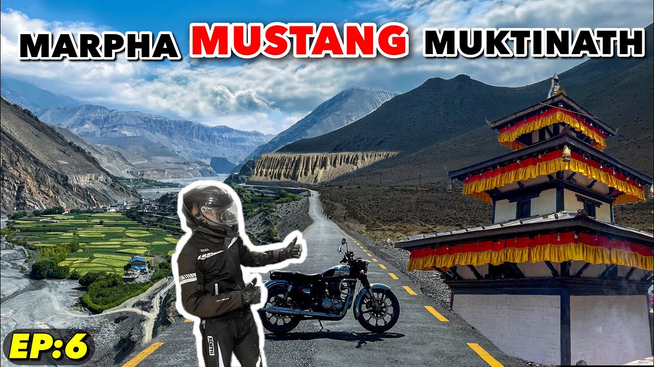 MUKTINATH AND MARPHA VILLAGE | UNBELIEVABLE MUSTANG ON MY CLASSIC 350 ...