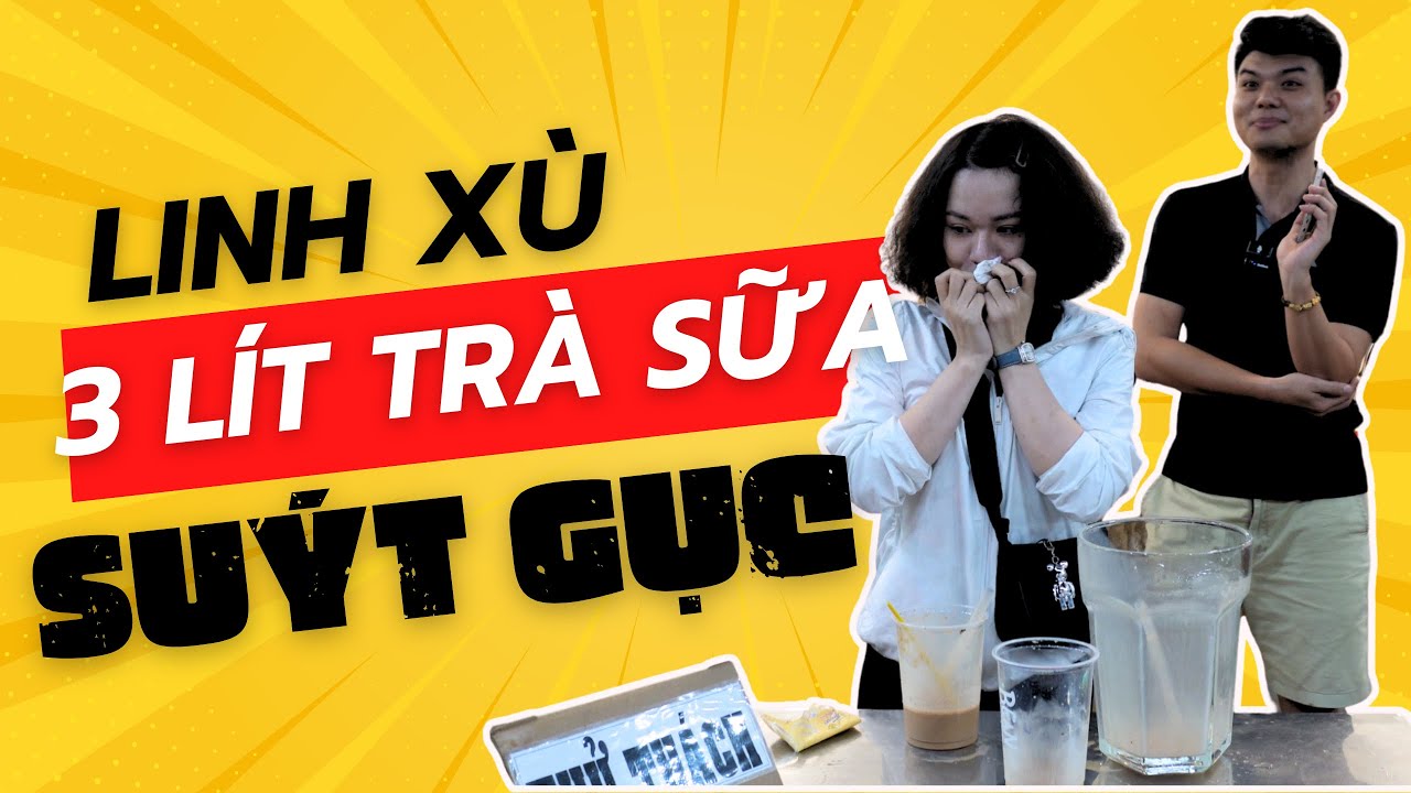 Linh Xù Quay Lại Uống 3 LÍT Trà Sữa – Cái Kết Khiến Ai Cũng NGỠ NGÀNG ...