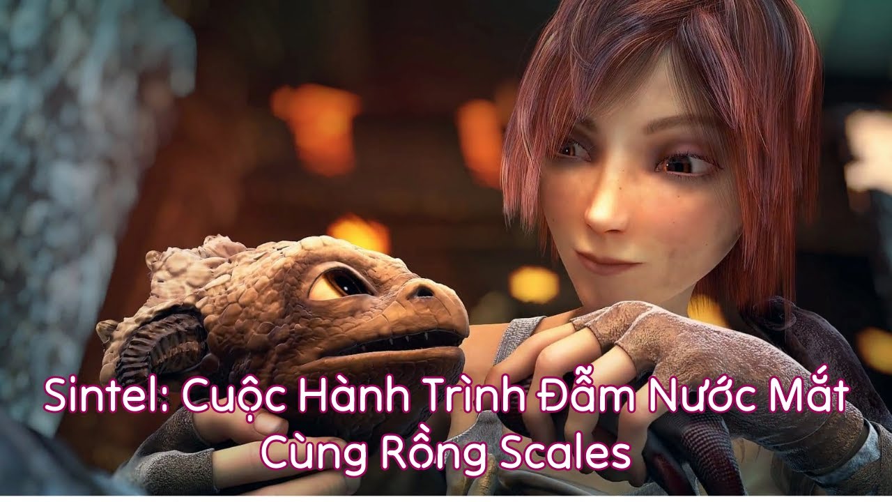 Sintel: Cuộc Hành Trình Đẫm Nước Mắt Cùng Rồng Scales | Hương Giang Vlog - YouTube