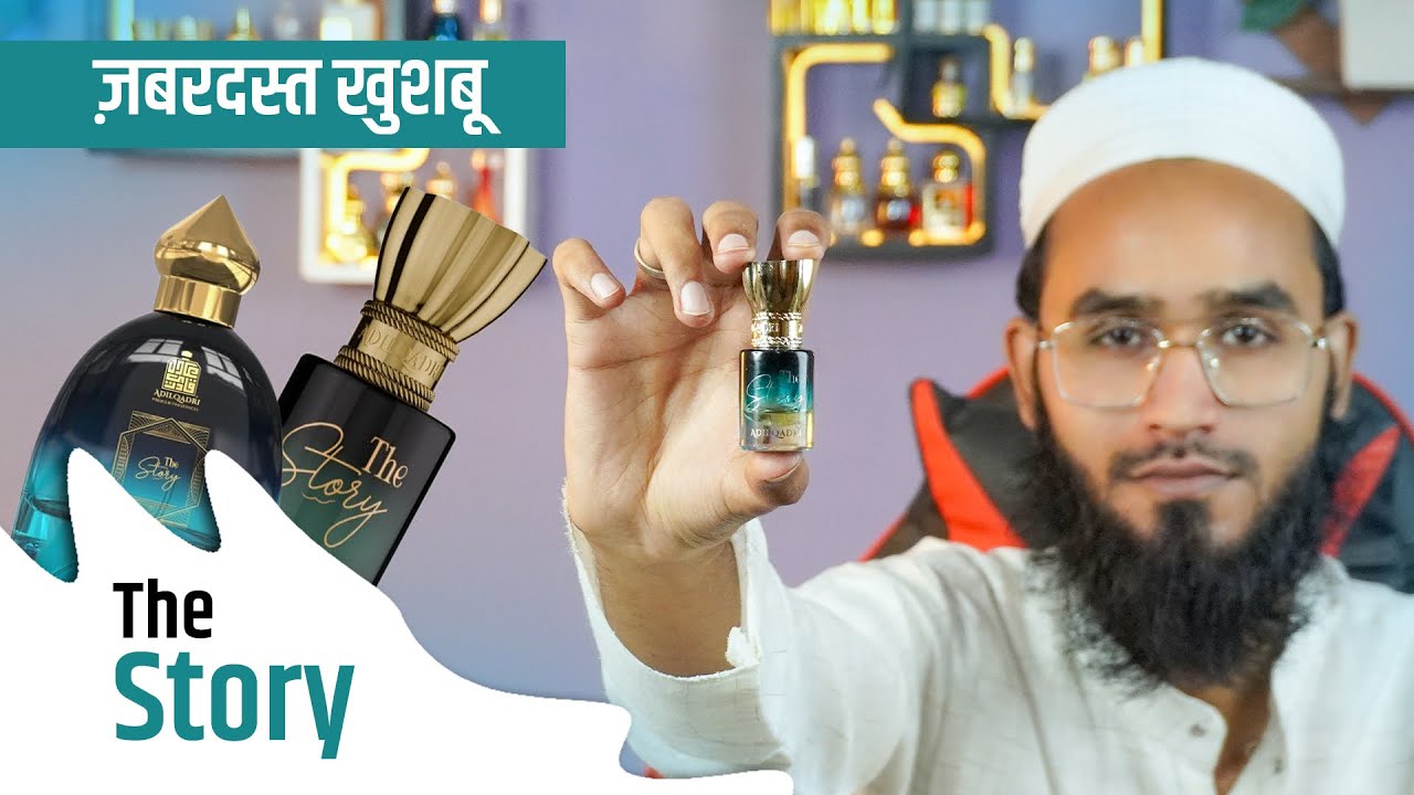 The Story From Adil Qadri Attar/Perfume Review in Hindi || Best Summer ...