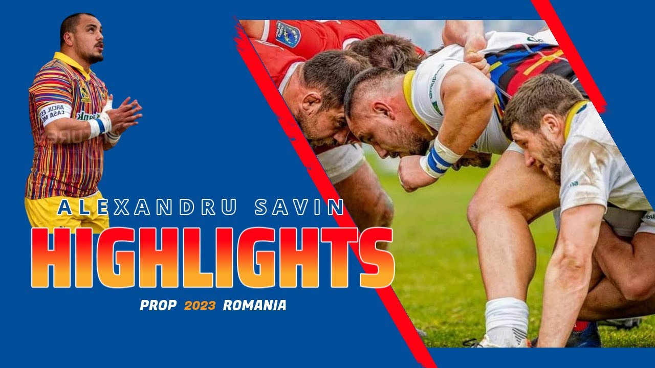 Alexandru Savin - Highlights REC 2023 - #rugbyromania #rugby - YouTube