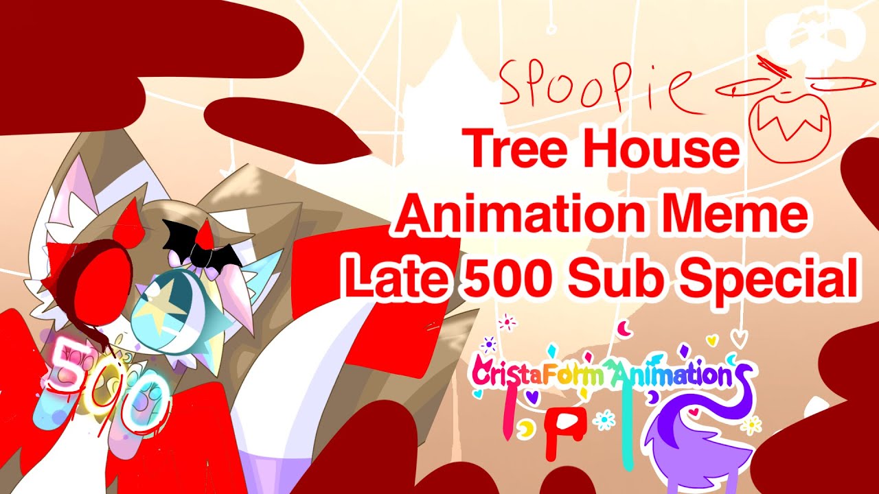 // Tree House // Animation Meme | Late 500 Subs Special 😳 [OC] - YouTube