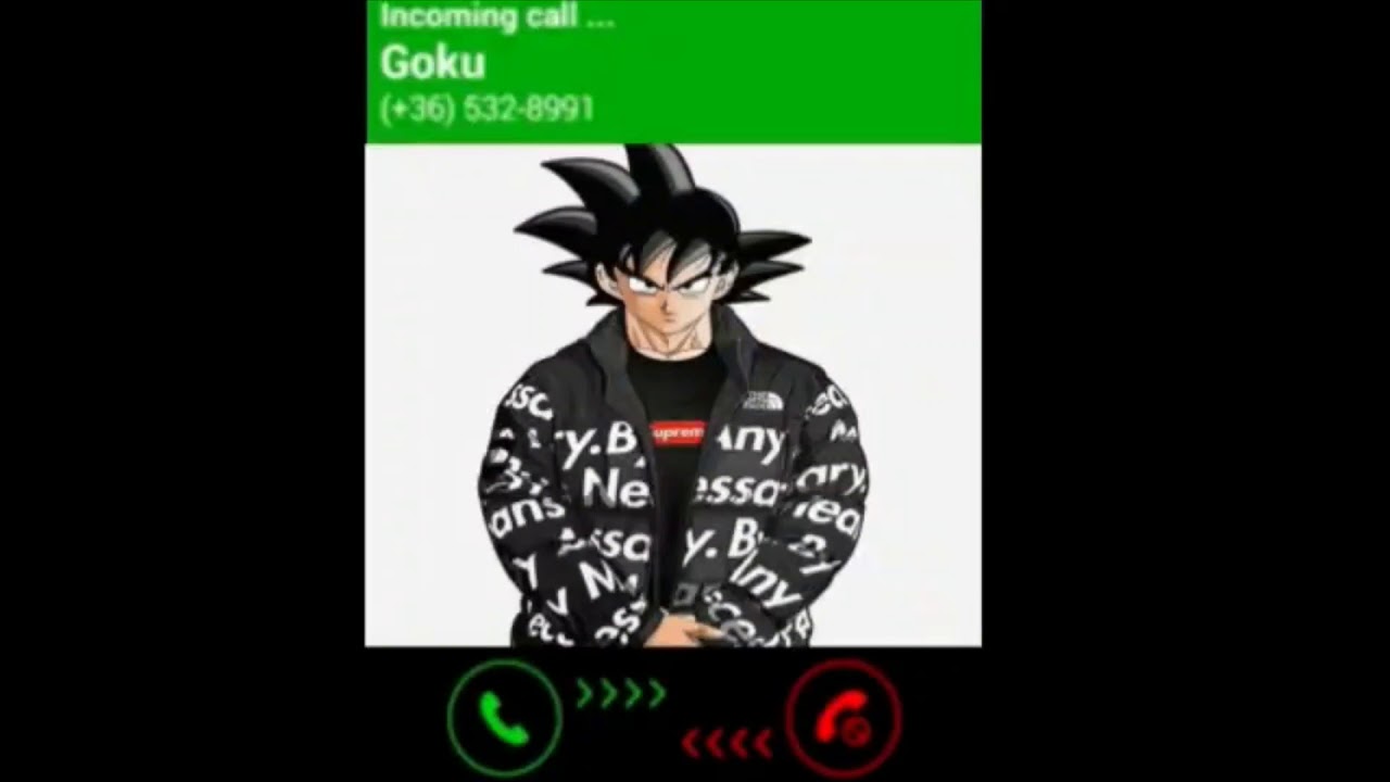 Incoming call from goku drip - YouTube